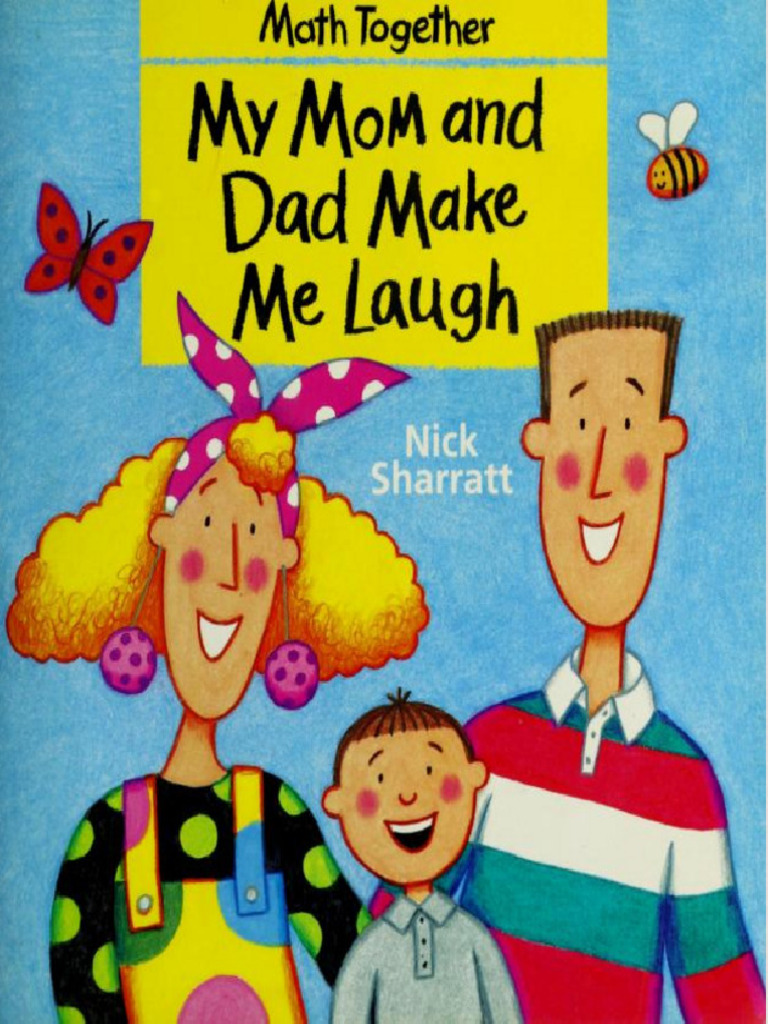 My Mom and Dad Make Me Laughs 4 K | PDF