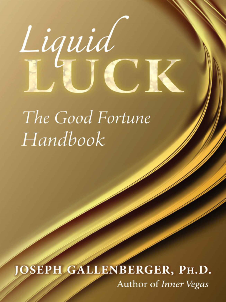 Liquid Luck - The Good Fortune Handbook (PDFDrive) | PDF | Happiness ...