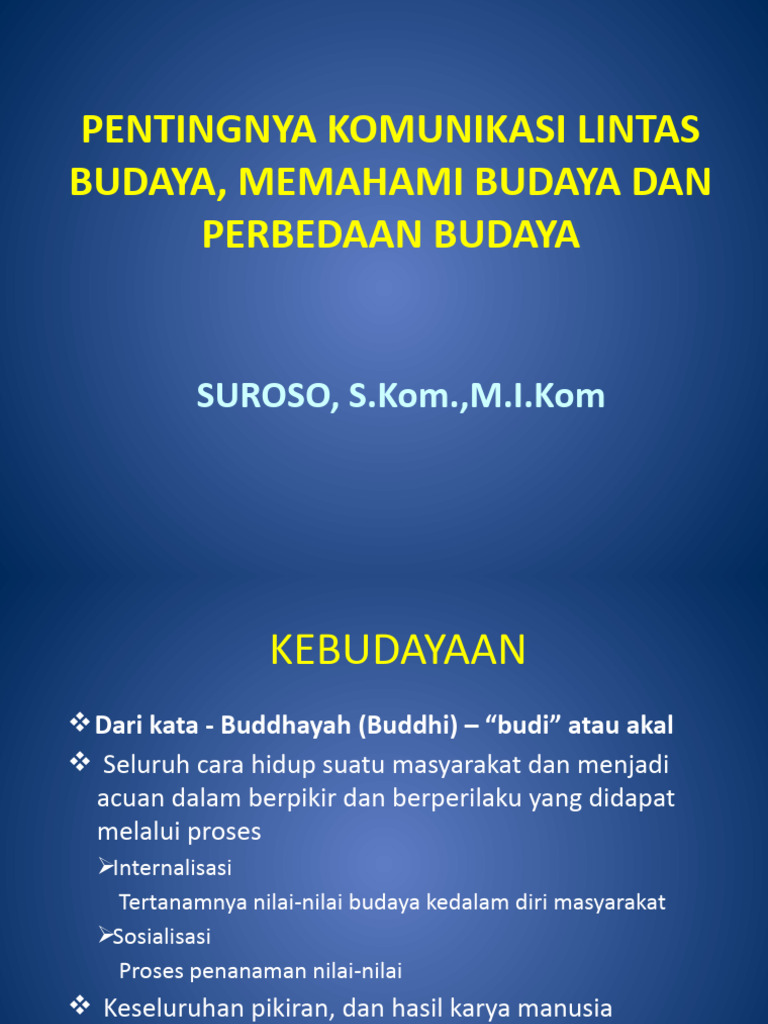 PENTINGNYA KOMUNIKASI LINTAS BUDAYA, MEMAHAMI BUDAYA DAN PERBEDAAN ... PENTINGNYA KOMUNIKASI LINTAS BUDAYA, MEMAHAMI BUDAYA DAN PERBEDAAN ...