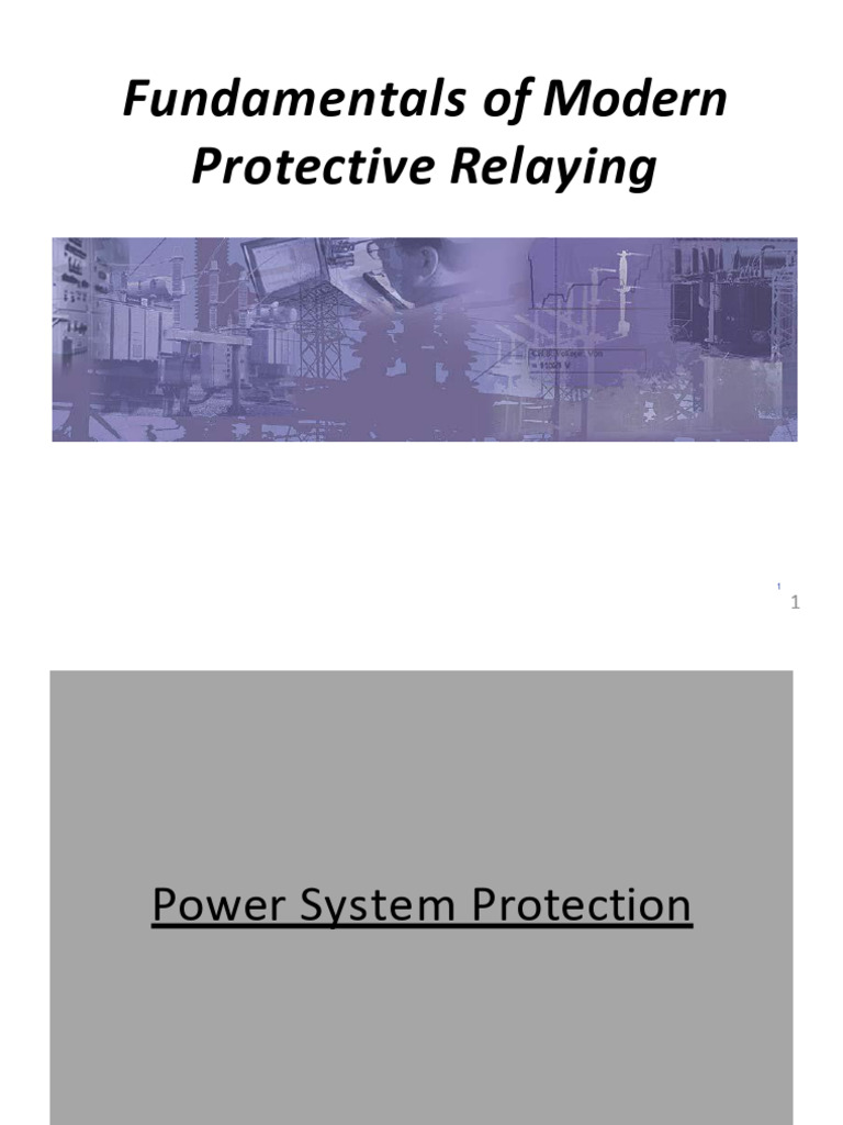 P Materi 1 - 1 - Fundamentals of Modern Protective Relaying | PDF