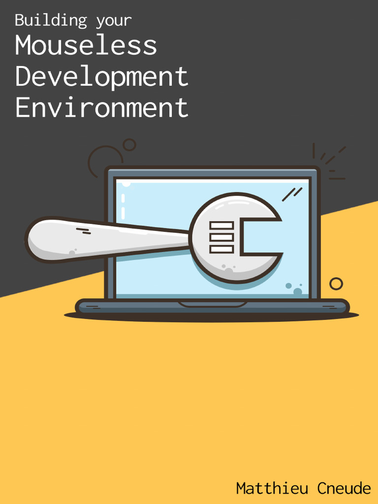 Building Your Mouseless Development Environment | PDF
