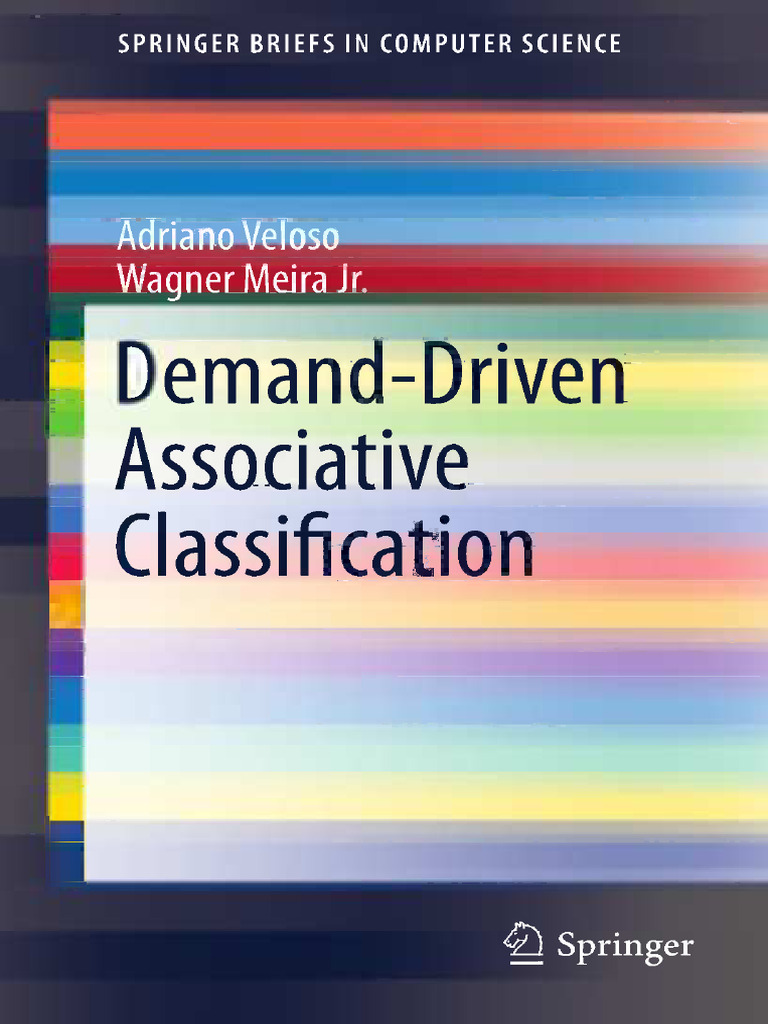 Demand-Driven Associative Classification by Adriano Veloso, Wagner ... Demand-Driven Associative Classification by Adriano Veloso, Wagner ...