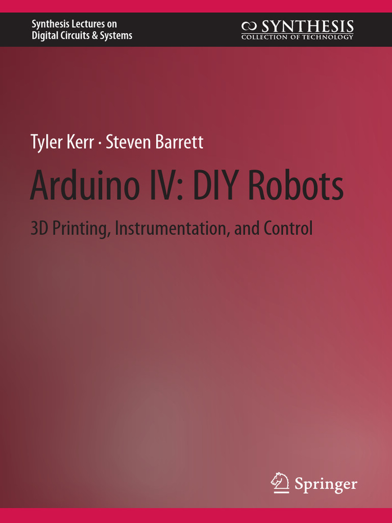 Arduino IV: DIY Robots: Tyler Kerr Steven Barrett | PDF