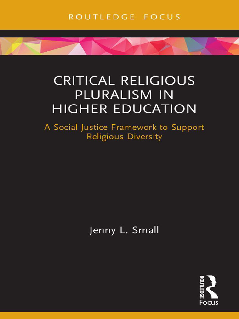 (Routledge Research in Higher Education) Jenny L. Small - Critical Religious Pluralism in Higher ...