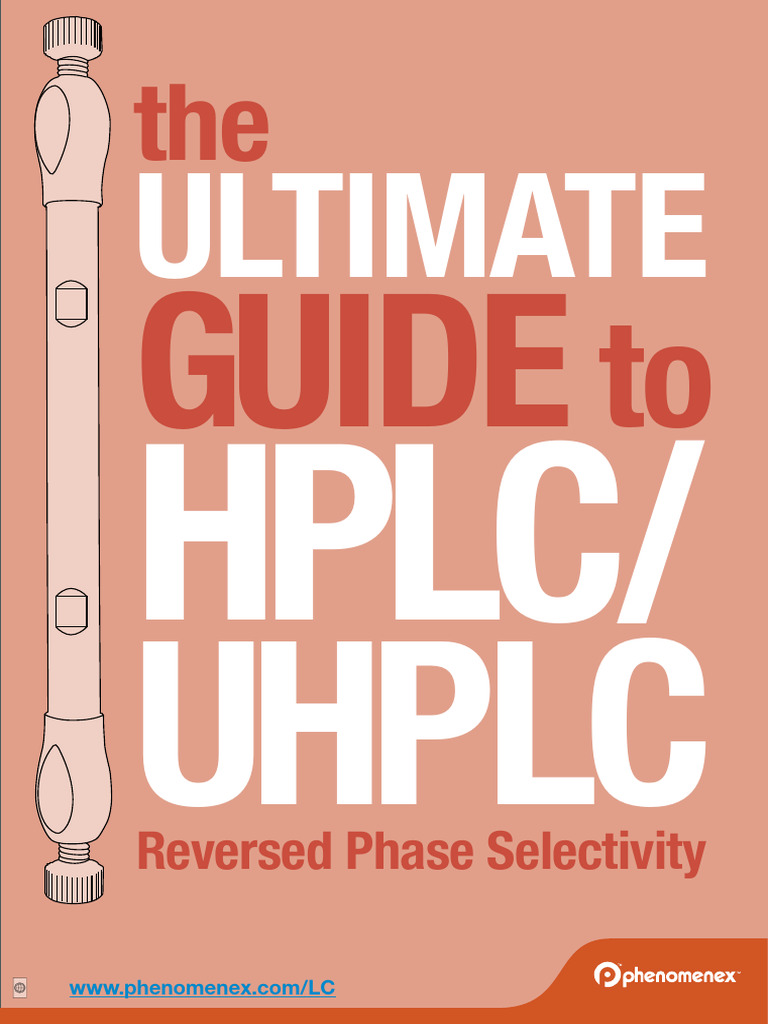 Guide To HPLC - UHPLC Reversed Phase Selectivity | PDF | High ...