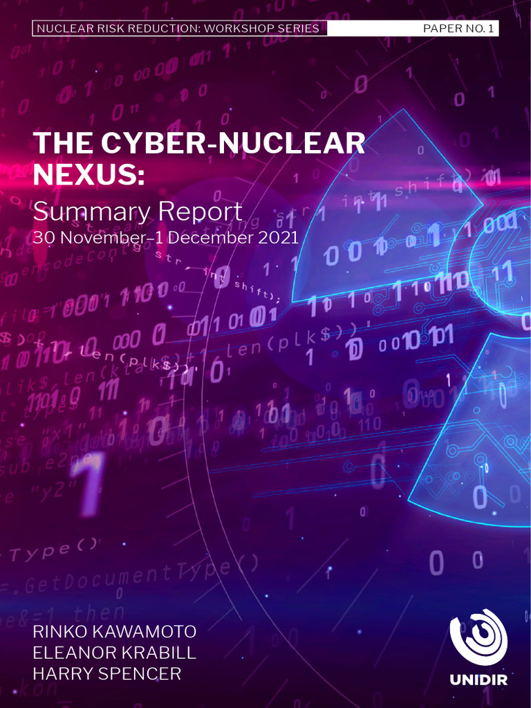 UNIDIR Cyber Nuclear Nexus Summary | PDF | Cyberwarfare | Security