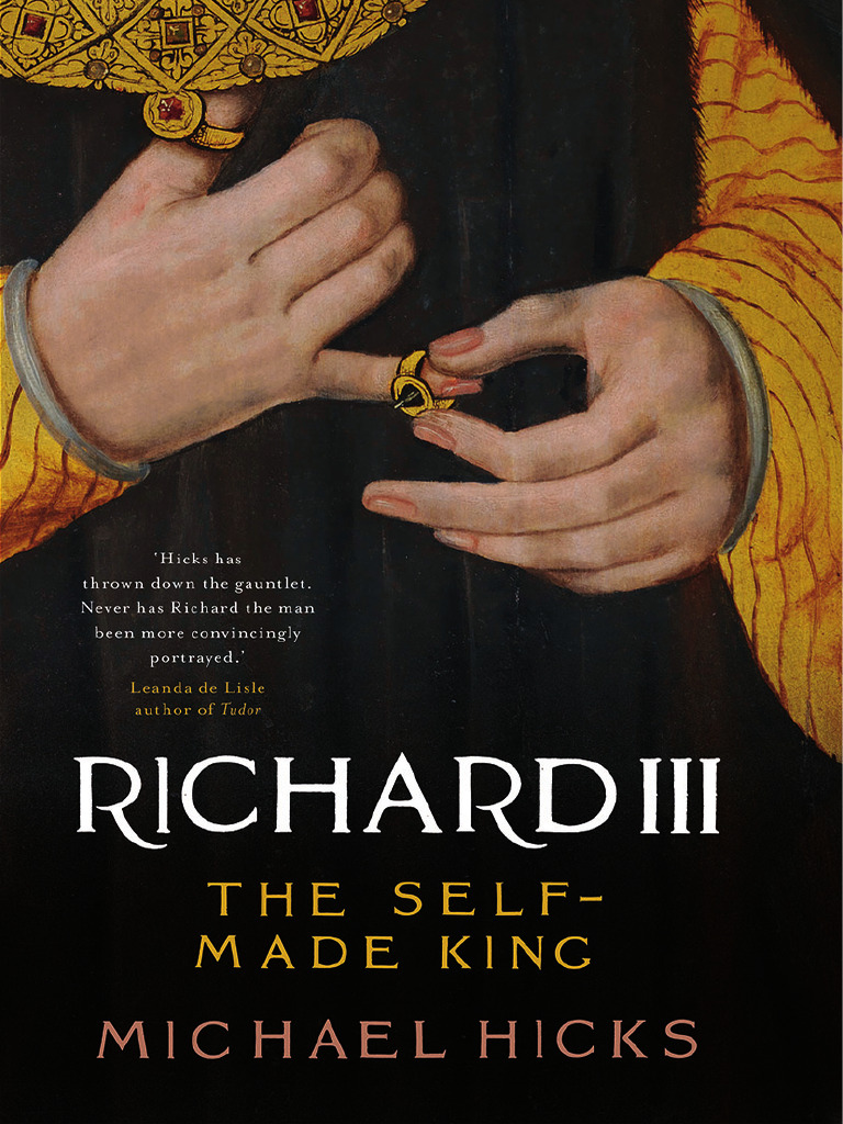 Richard III The Self-Made King (Michael Hicks) (Z-Library) | PDF ...