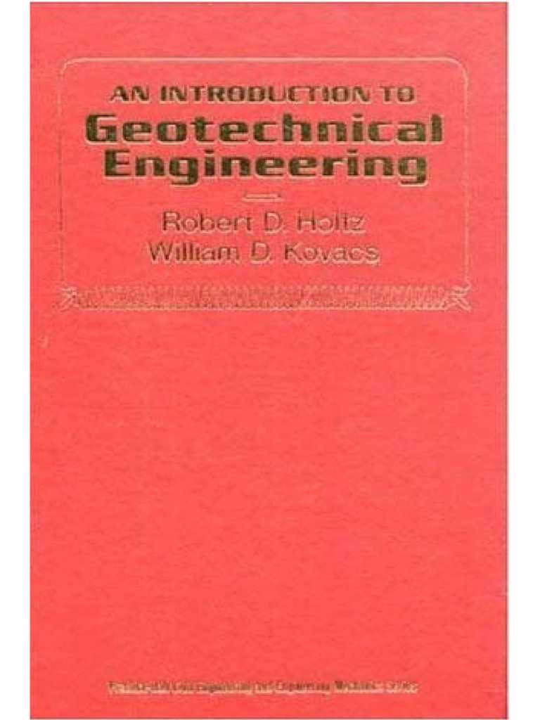 An Introduction To Geotechnical Engineering - Holtz and Kovacs | PDF