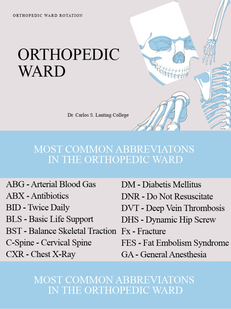 Orthopedic-Ward-Abbrev CC FX NI-Lecture 20230830 | PDF | Bone | Medicine