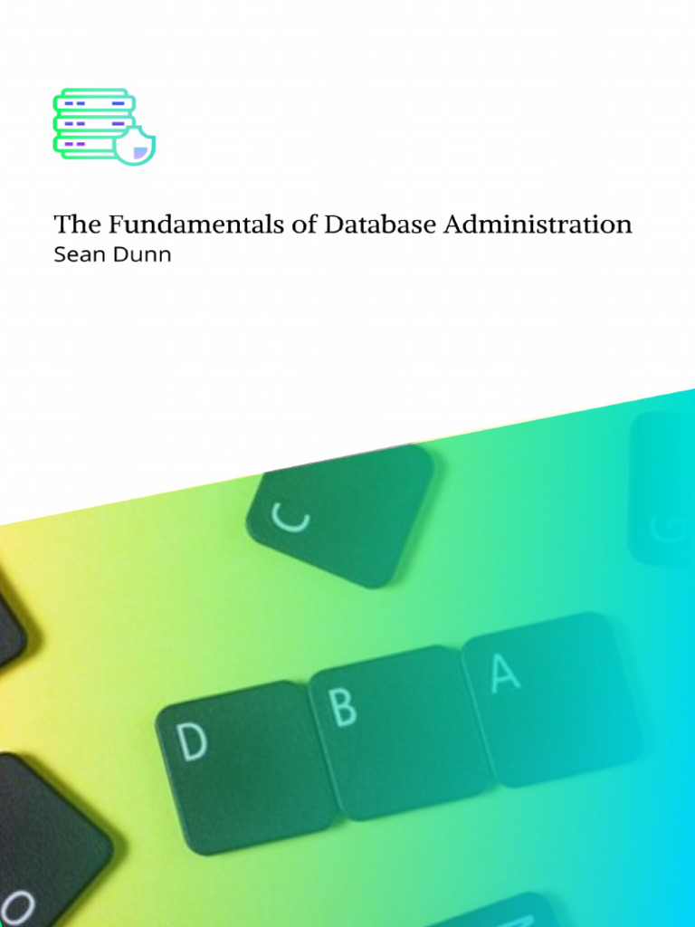 The Fundamentals of Database Administration | PDF | Database Index | Databases