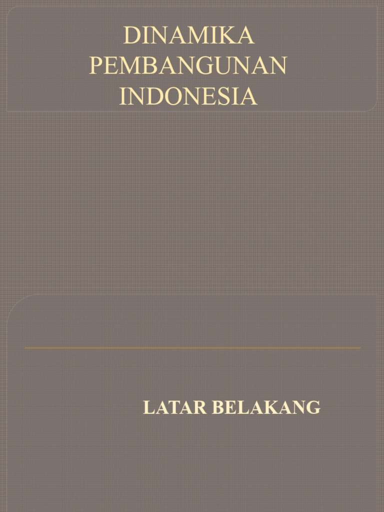 3. DINAMIKA PEMBANGUNAN DI INDONESIA | PDF