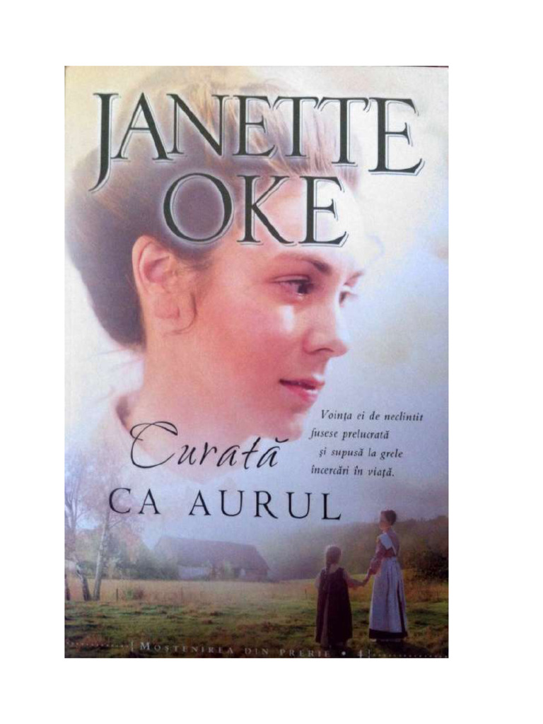 4 Curata CA Aurul Janette Oke SERIA Mostenirea Din Prerie | PDF