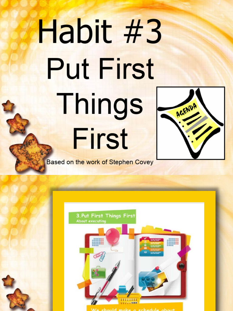 Habit 3 - Put First Things First | PDF