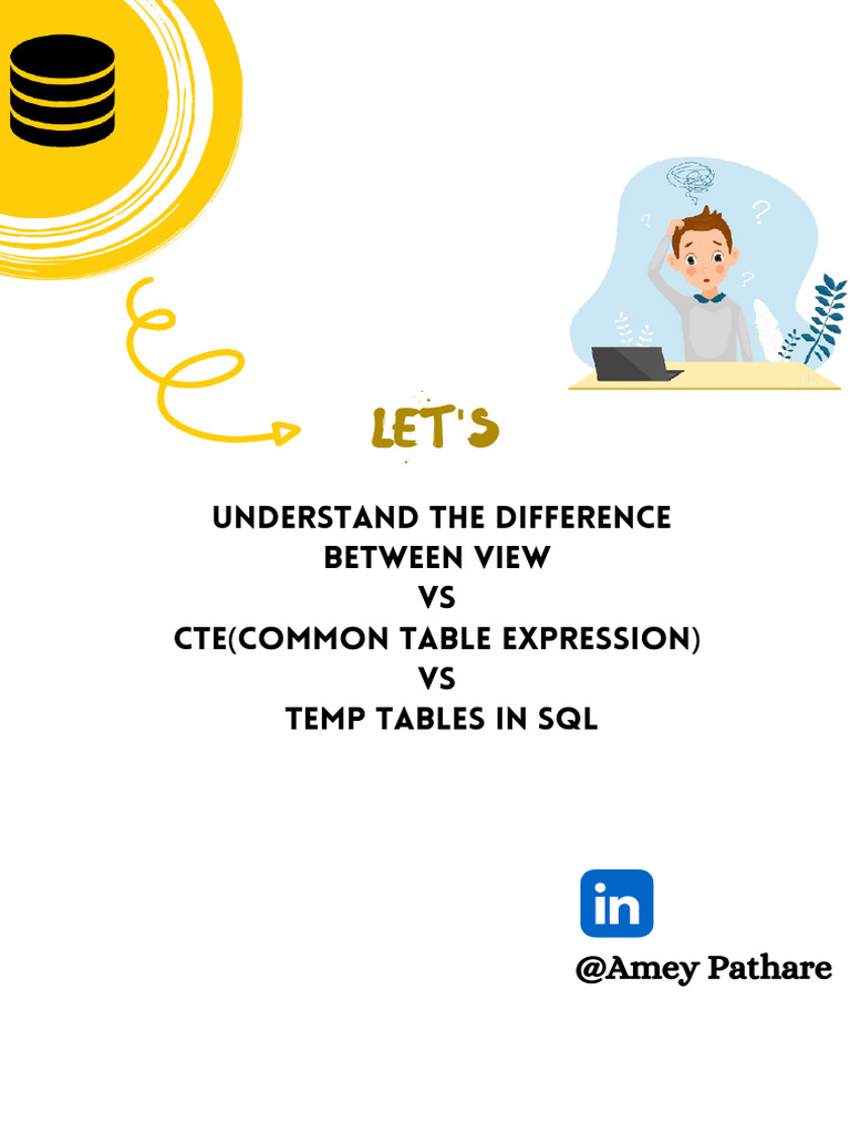 View VS Cte VS Temp Tables 1694757292 | PDF | Databases | Computer Science View VS Cte VS Temp Tables 1694757292 | PDF | Databases | Computer Science