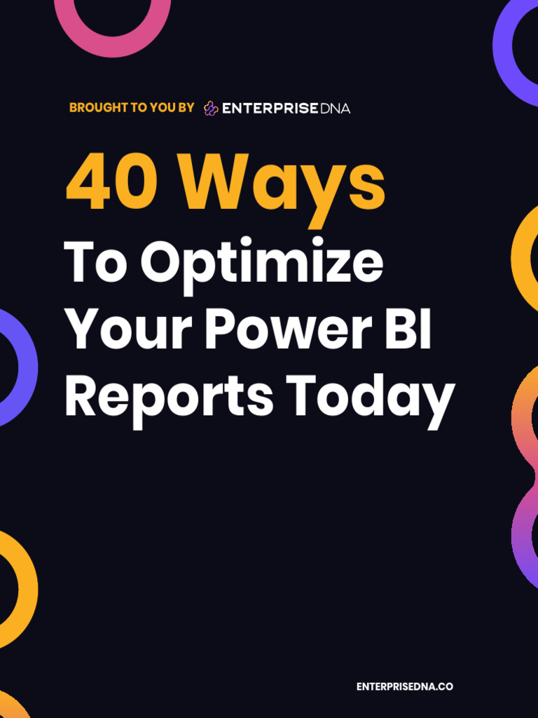 40 Ways to Optimize Your Power BI Report Today | PDF
