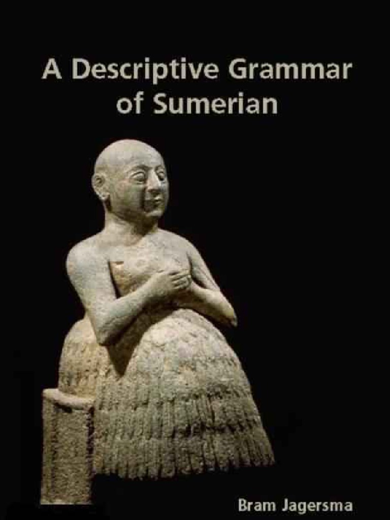 A Descriptive Sumerian Grammar | PDF
