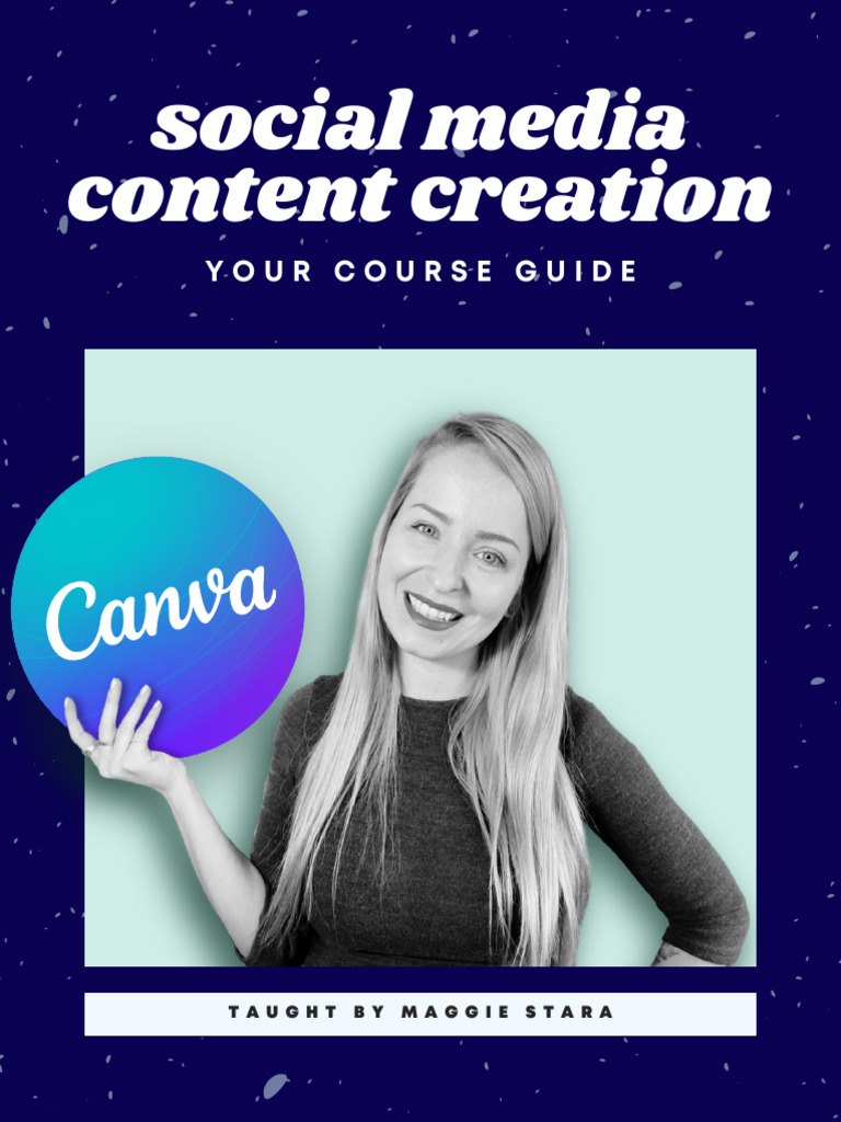 Course Guide Social Media Content Creation With Maggie Stara Pdf 1