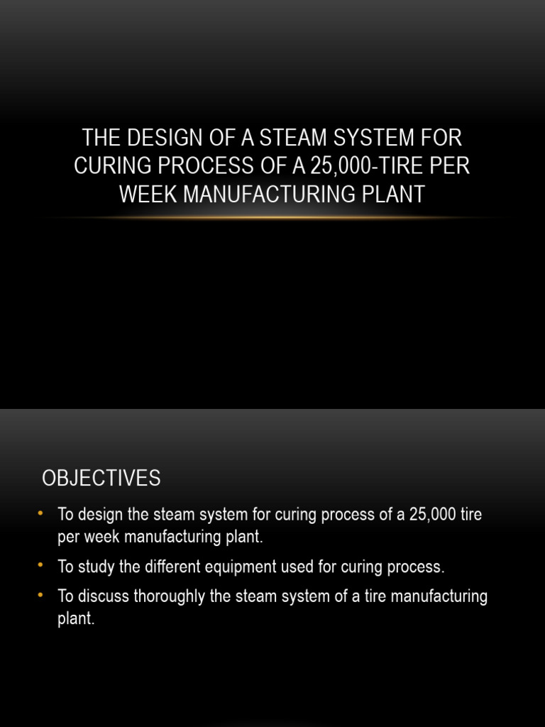 Steam System For Curing Process Tire Manufacturing Plant - Presentation ...