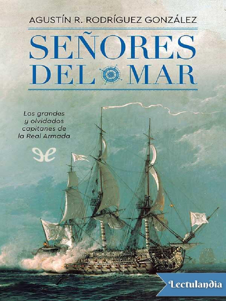 Agustín Ramón Rodríguez González - Señores Del Mar | PDF