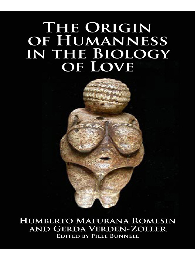 Maturana, Verden-Zöller - 2008 - The Origin of Humanness in The Biology ...