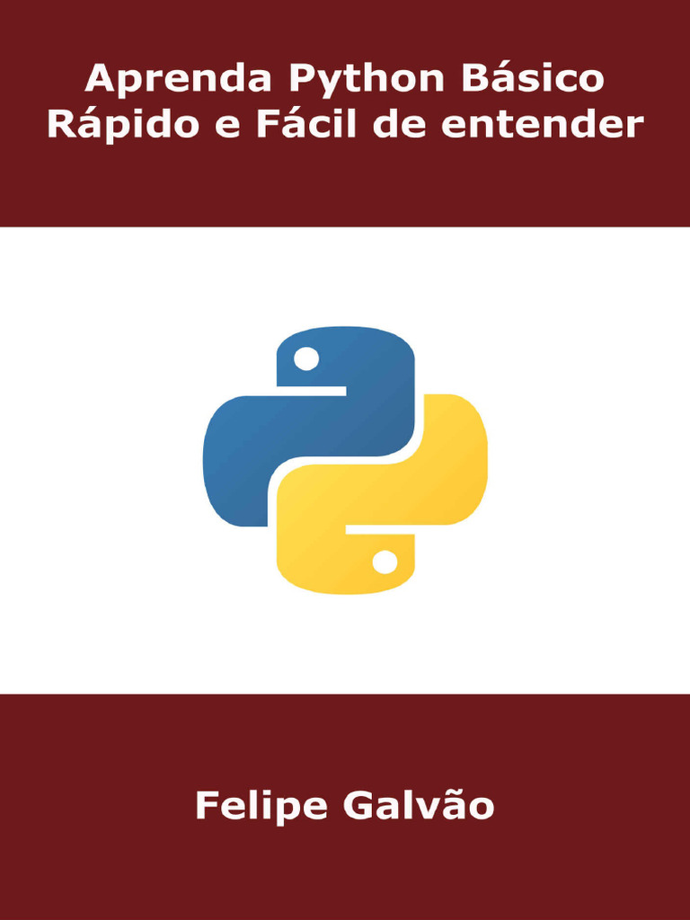 Aprenda Python Basico - Rapido - Felipe Galvao | PDF