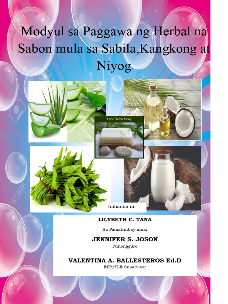 Modyul Sa Paggawa NG Herbal Na Sabon Mula Sa Sabila, Kangkong at Niyog ...