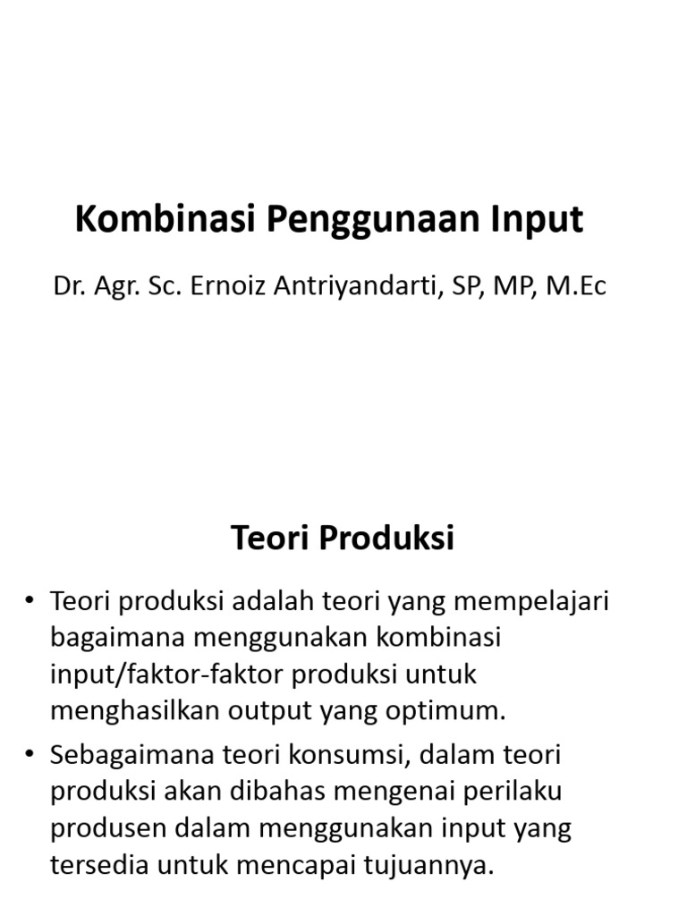 Pertemuan 9 Kombinasi Penggunaan Input | PDF | Metode & Bahan Ajar