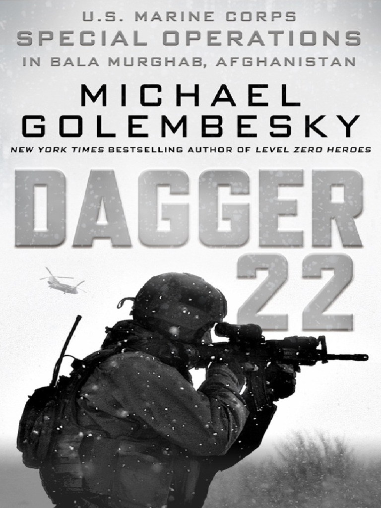 Dagger 22 - U.S. Marine Corps Special Operations in Bala Murghab ...