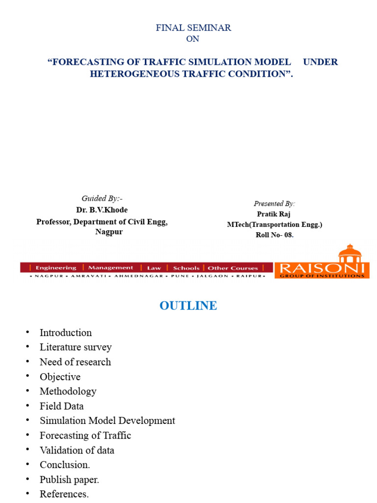 Forecasting Of Traffic Simulation Model Under Heterogeneous Traffic