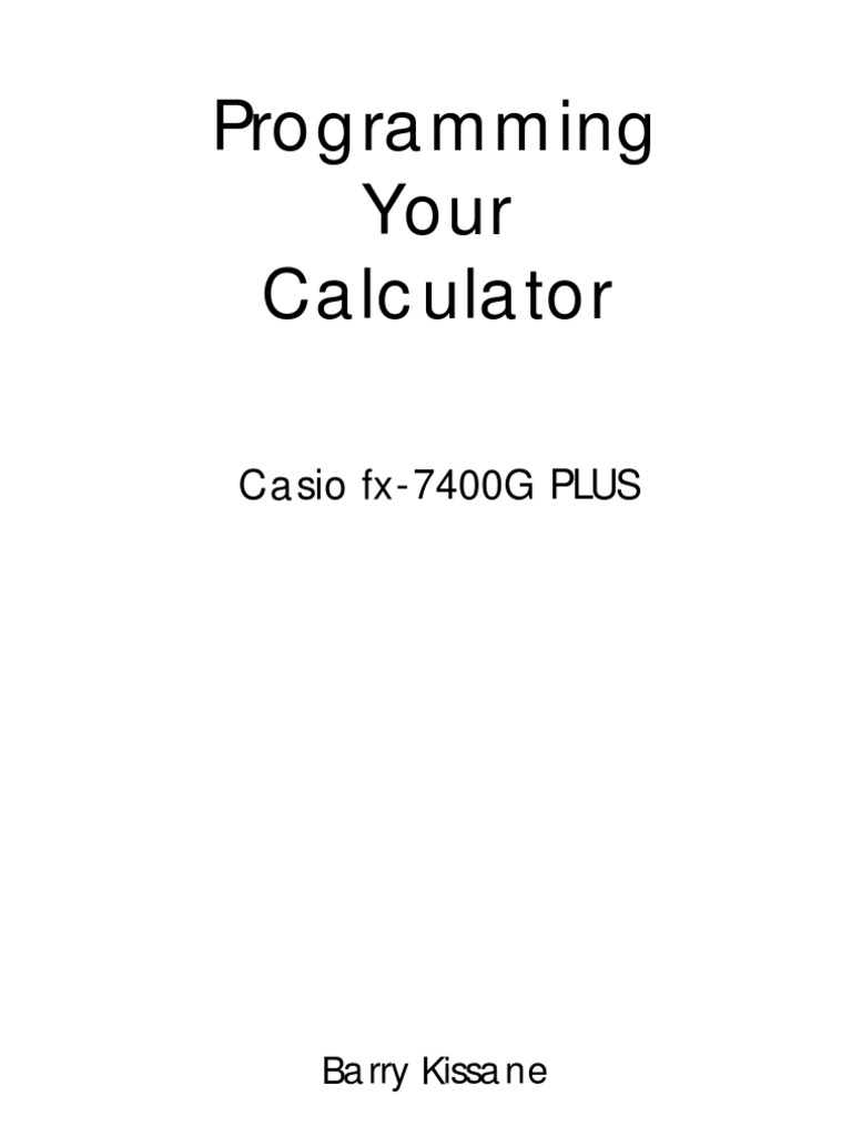 Programming Your Calculator FX-7400G PLUS | PDF | Interest | Quadratic Equation