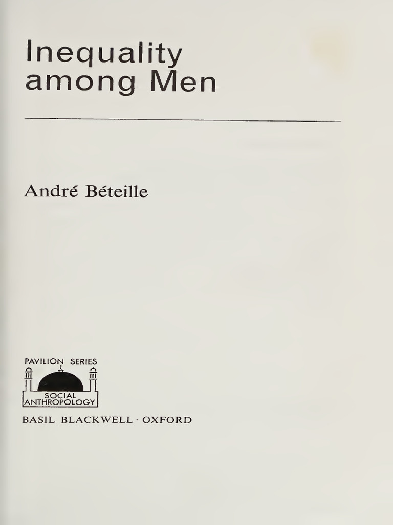 Andre Beteille - Inequality Among Men-Basil Blackwell (1977) | PDF ...