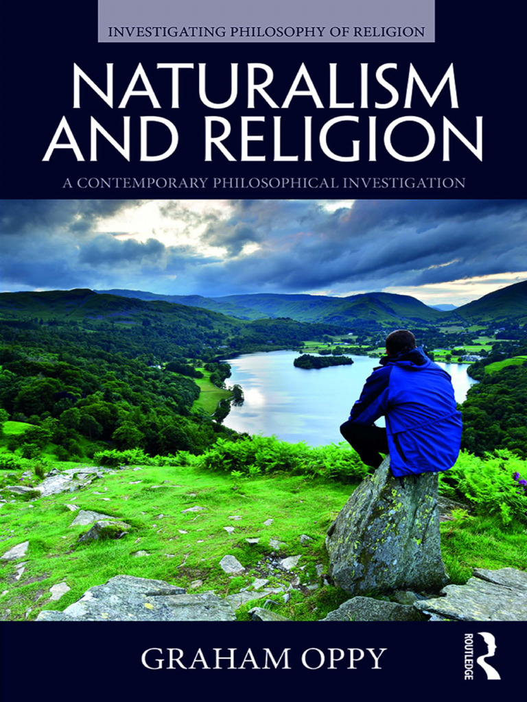 (Investigating Philosophy of Religion) Graham Oppy - Naturalism and ...
