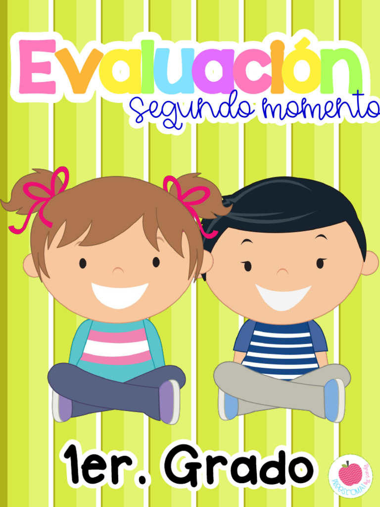 Evaluación Segundo Momento. 1ER. GRADO. PreescoMAT | PDF | Aprendizaje ...