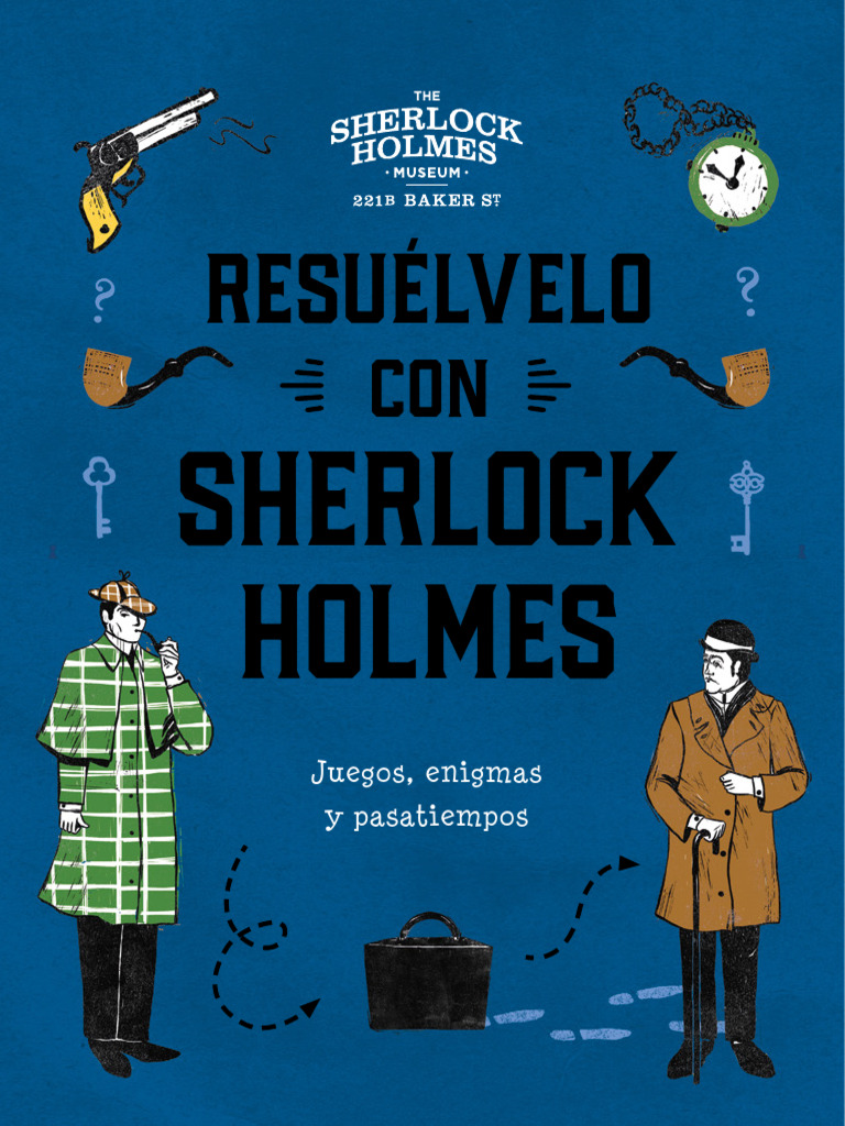 Juegos Y Pasatiempos Resuelvelo Con Sherlock Holmes Pdf