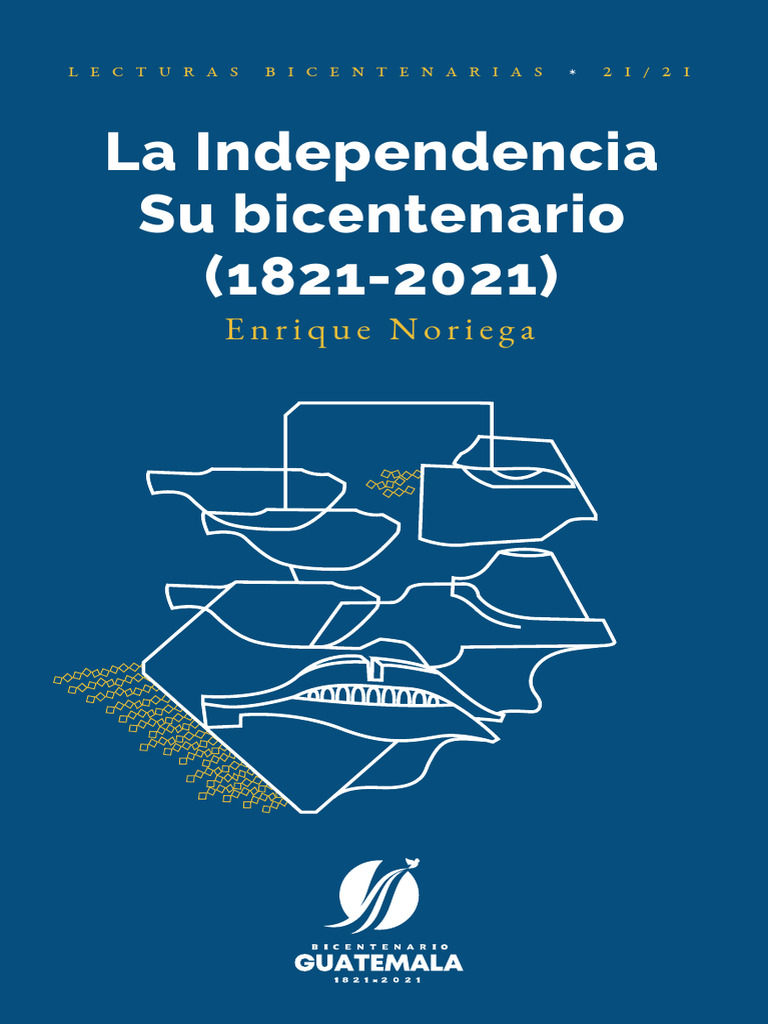 Libro - La-independencia-su-bicentenario-1821-2021-Lecturas ... Libro - La-independencia-su-bicentenario-1821-2021-Lecturas ...