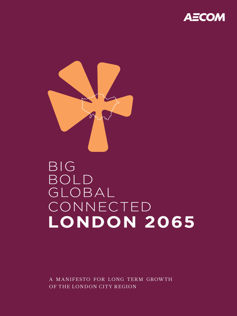 AECOM Manifesto For The London City Region | PDF | London | Infrastructure