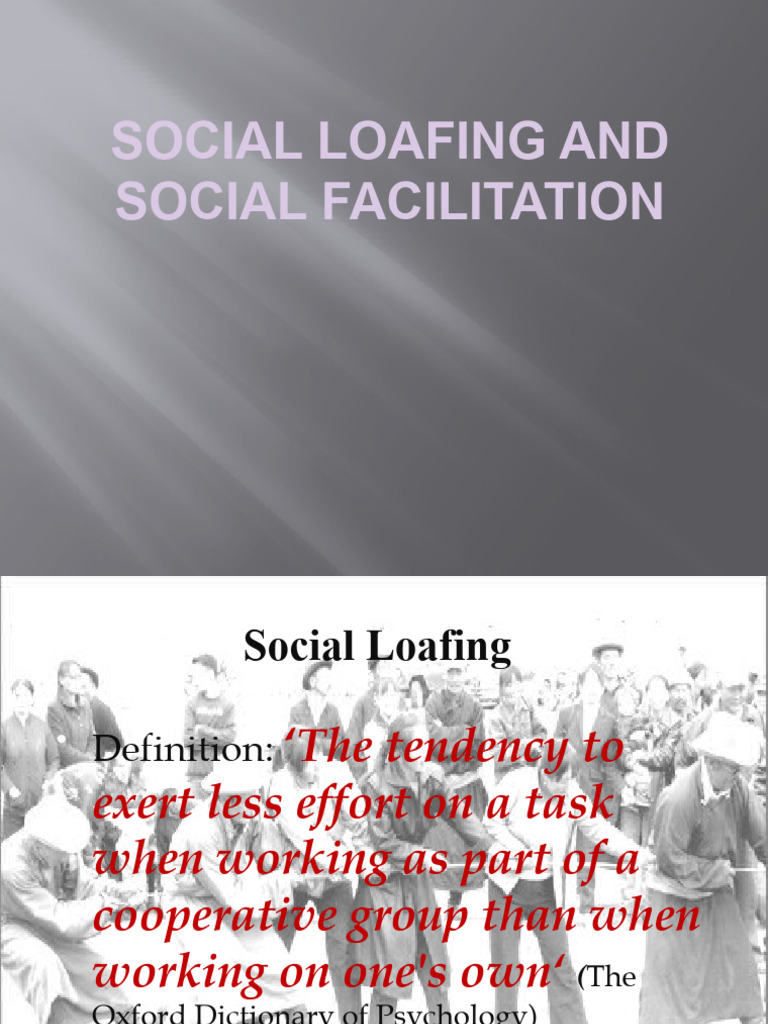 Social Loafing and Facilitation | PDF | Psychological Concepts ...