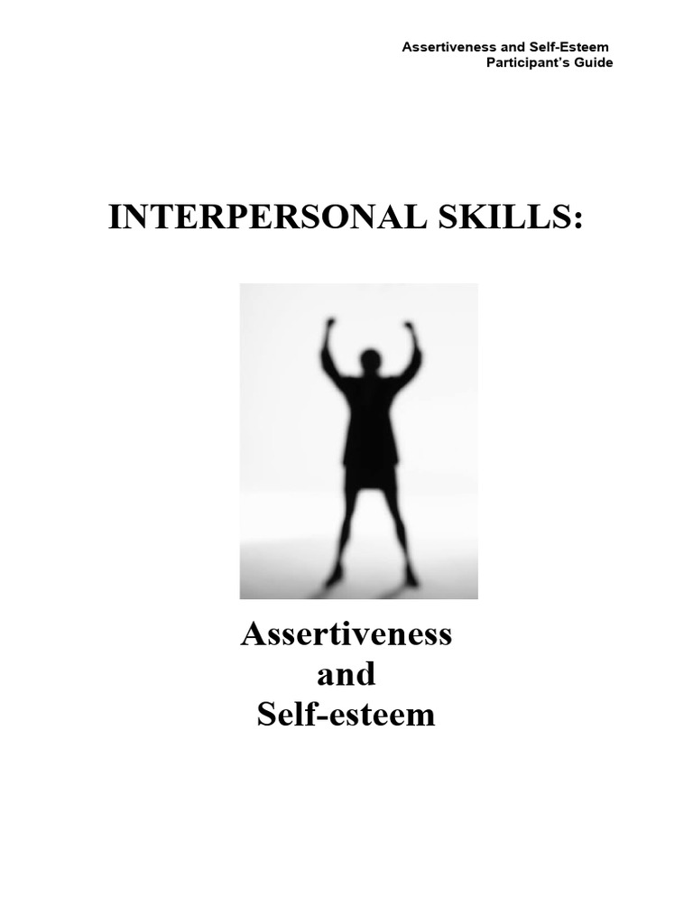 Assertiveness Skills | PDF | Self Esteem | Attitude (Psychology) Assertiveness Skills | PDF | Self Esteem | Attitude (Psychology)