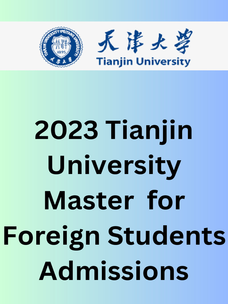 2023-Tianjin University Master For Foreign Students Admissions | PDF | University And College ...