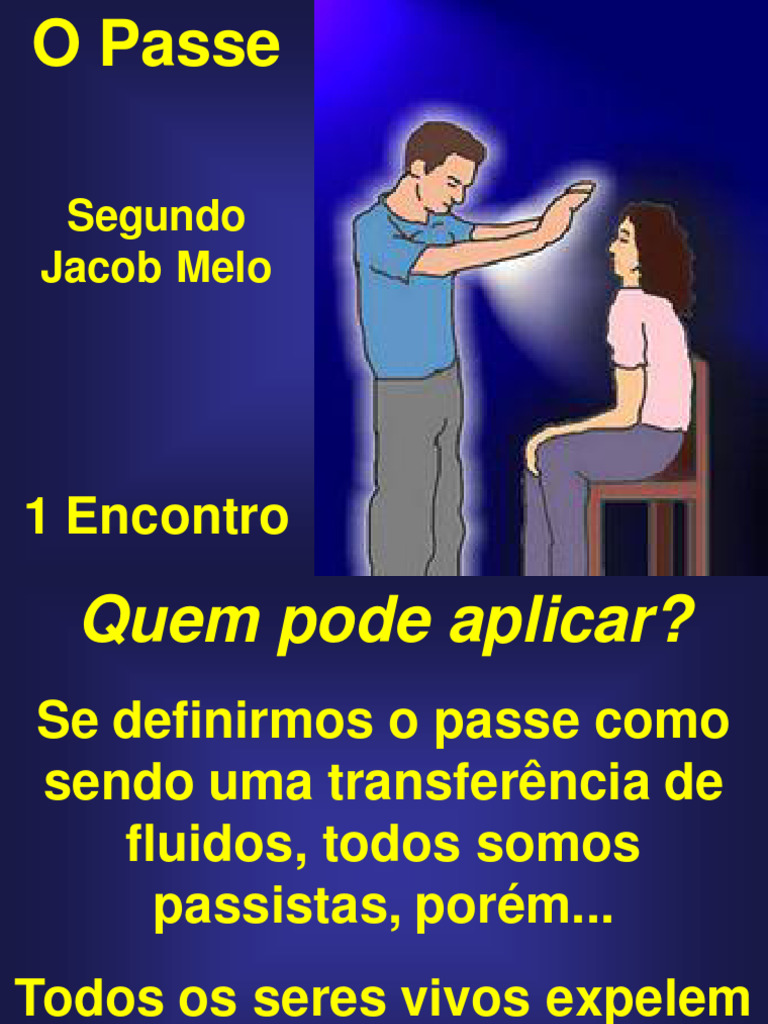 O Passe. Segundo Jacob Melo. 1 Encontro | PDF