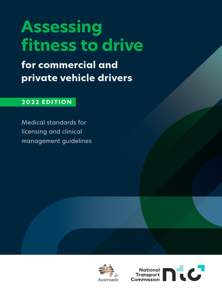 Austroads and NTC - 2022 - Assessing Fitness To Drive For Commercial ...