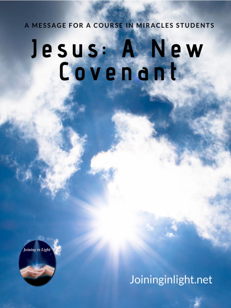Jesus: A New Covenant for ACIM Students | PDF