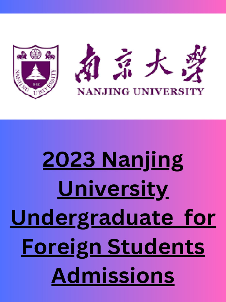 2023-Nanjing University Undergraduate for Foreign Students Admissions | PDF