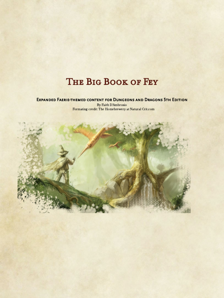 The Big Book of Fey Expanded Faerie Themed Content For 5th Edition | PDF