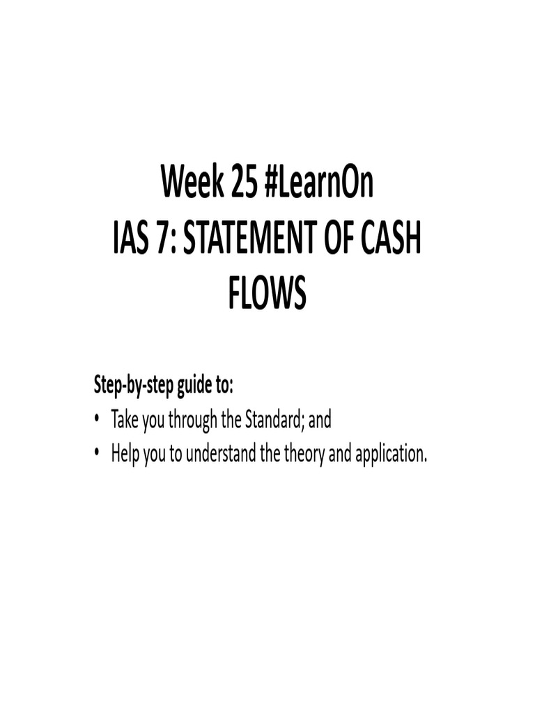 Week 25 - IAS 7 Statement of Cash Flows - Slides | Download Free PDF ...