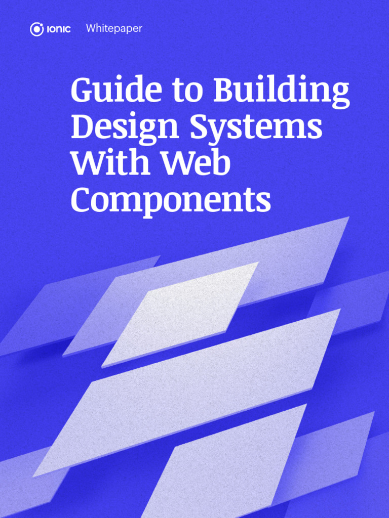 Guide To Building Design Systems With Web Components - August 2019 | PDF