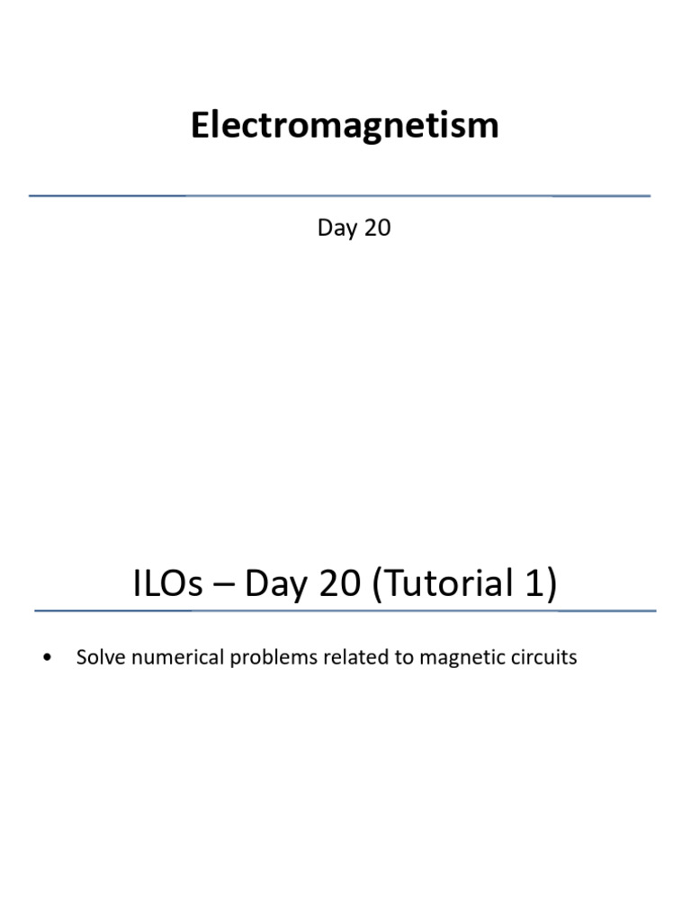 Day 20 Magnetic Circuits Tutorial | PDF