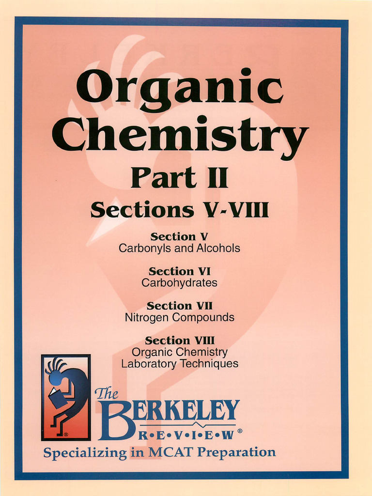 The Berkeley Review MCAT Organic Chemistry Part 2 - PDF Room | PDF