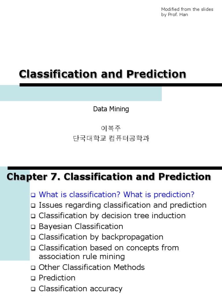 Classification and Prediction: Data Mining 이복주 단국대학교 컴퓨터공학과 | PDF ...
