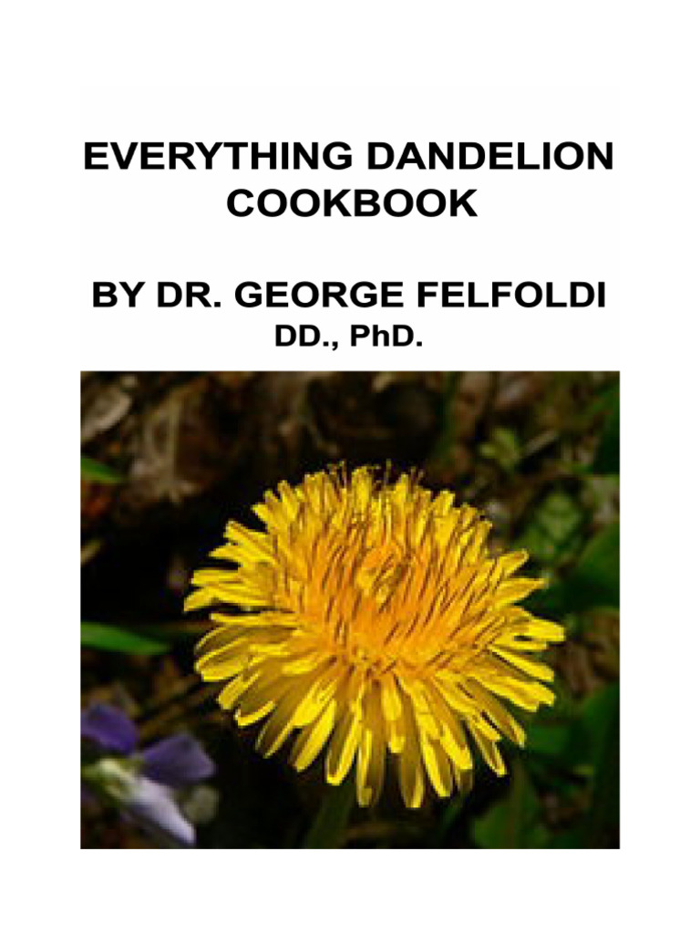2023 - George Felfoldi (eBook-Cooking) - Everything Dandelion Cookbook ...